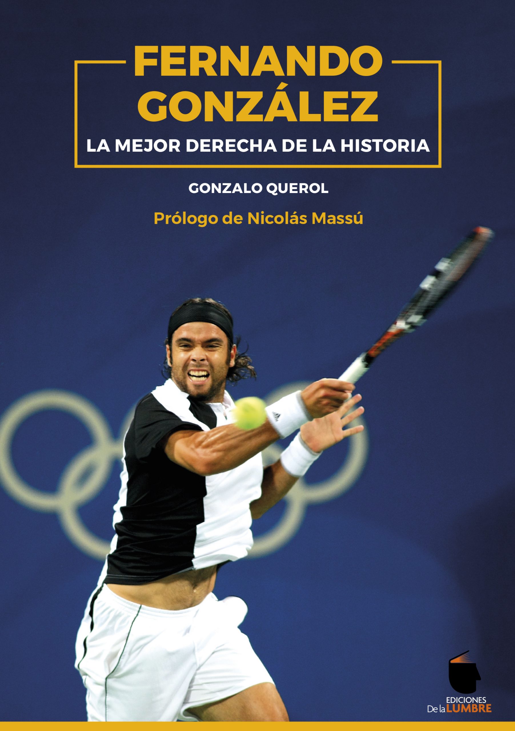 Fernando González: la mejor derecha de la historia – Ediciones de la Lumbre Fernando González: la mejor derecha de la historia – Ediciones de la Lumbre